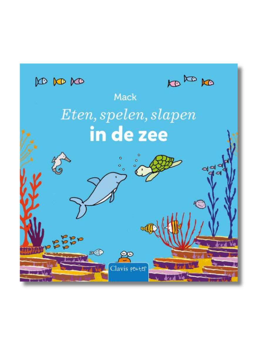 Eten, spelen, slapen in de zee | Clavis – Libelle Shop